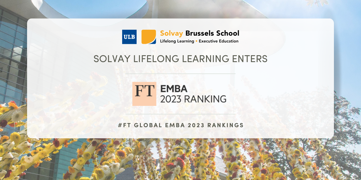 Press Release | Celebrating Excellence: Solvay Brussels School enters the Financial Times EMBA ...